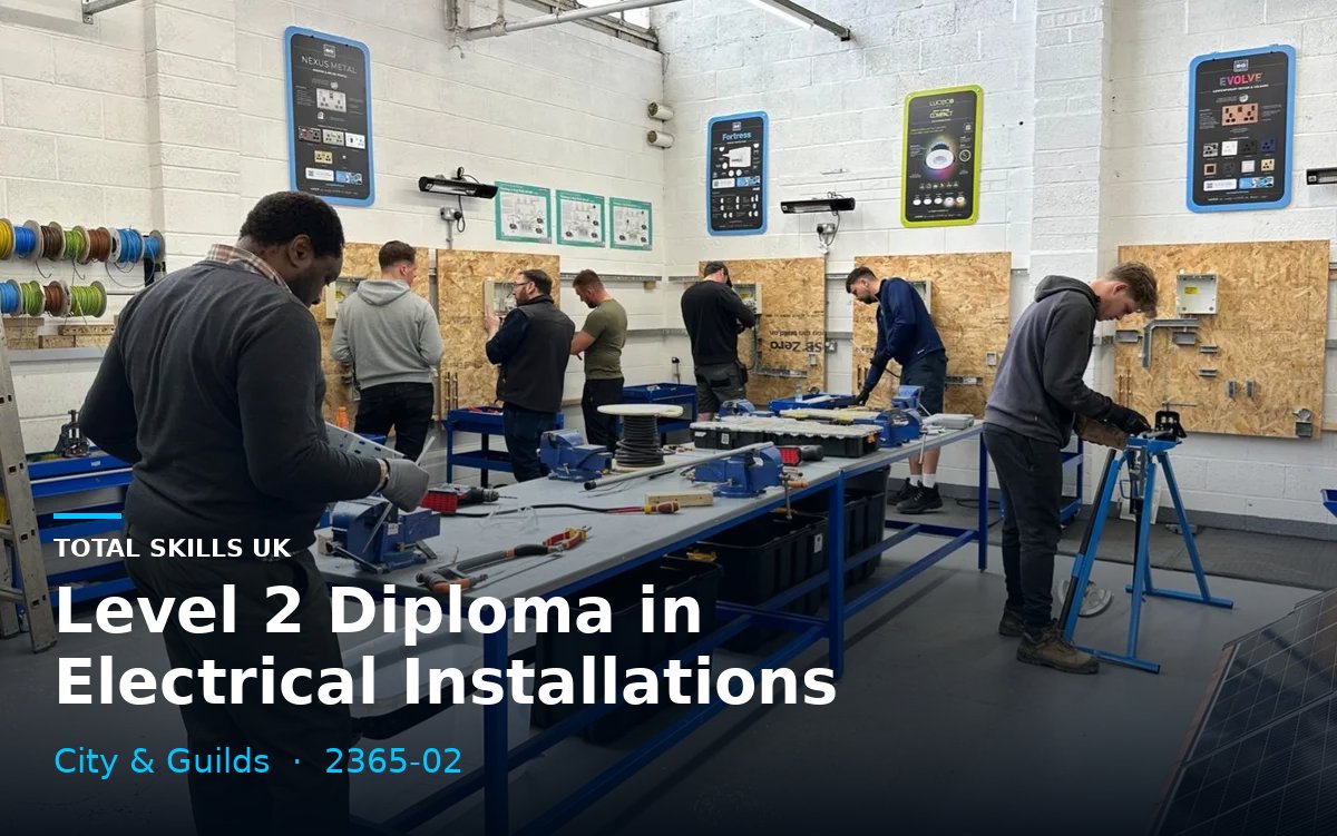 Level 2 Electrical Course — 2365 Diploma, Online + Nottingham | Total ...